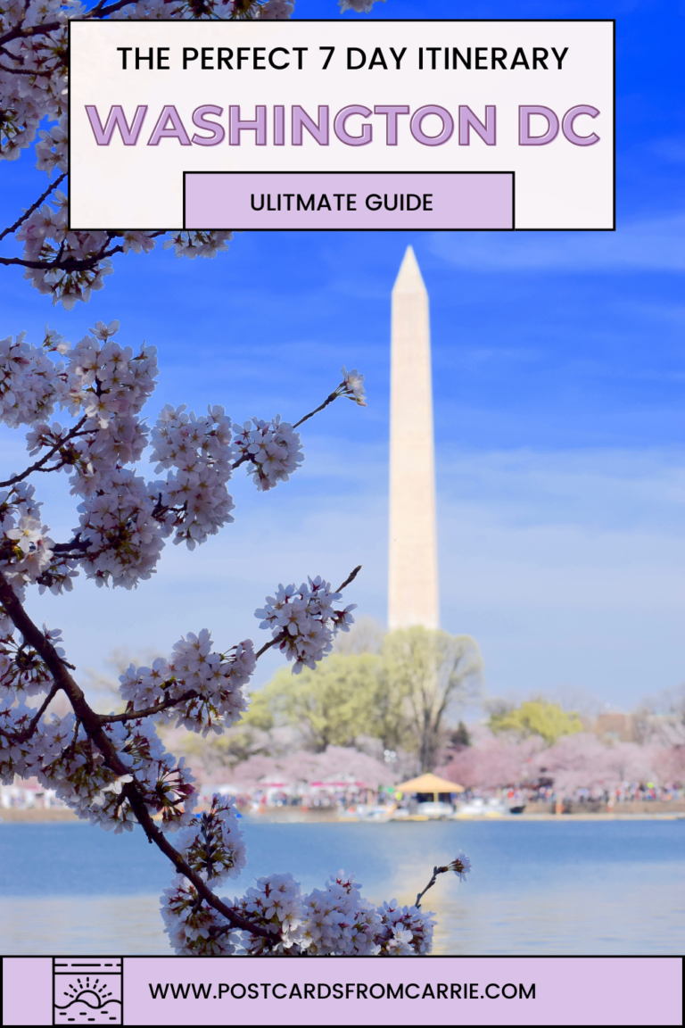 The Perfect 7 Day Washington DC Itinerary - Postcards From Carrie